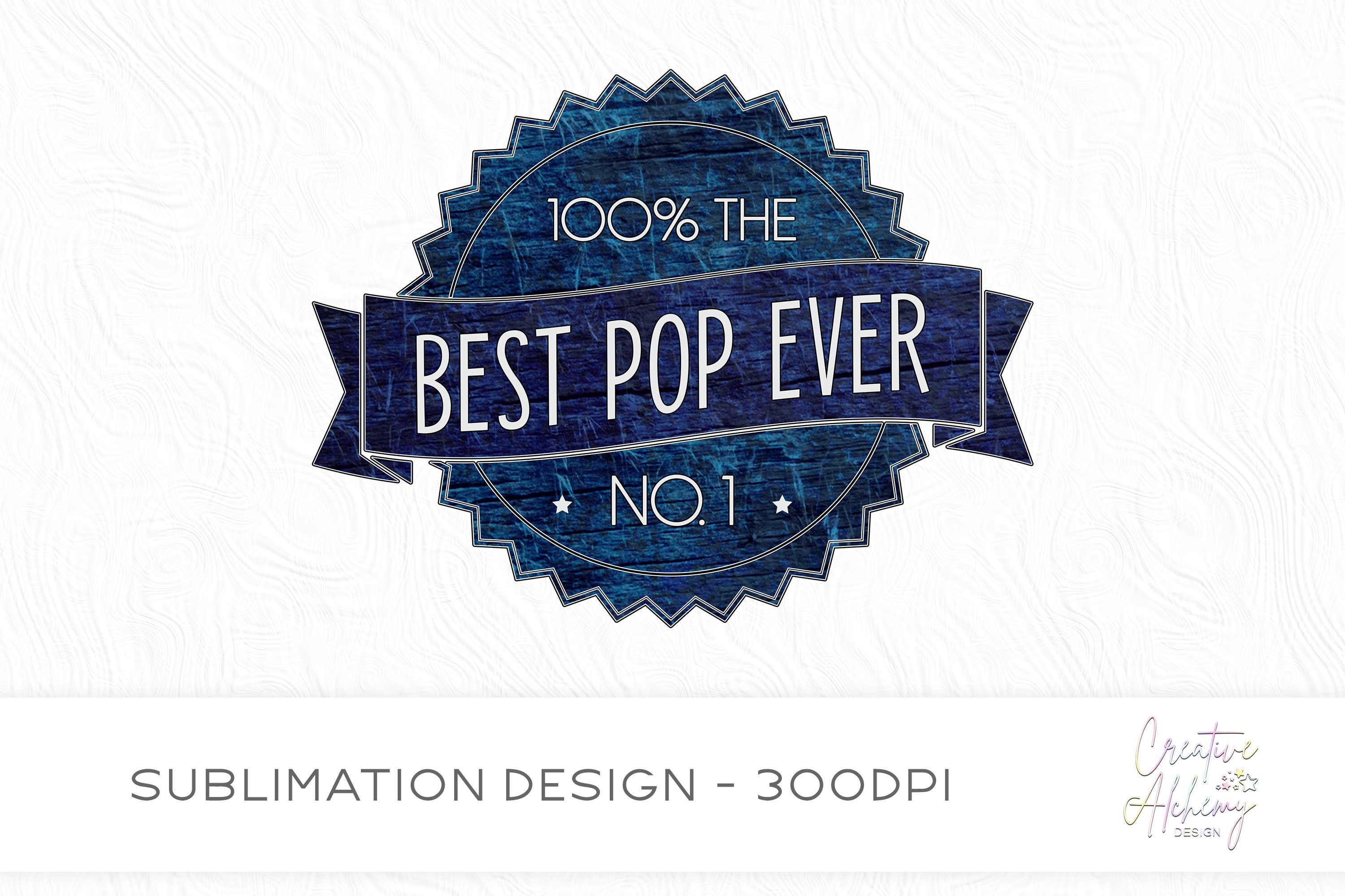 Best Pop Ever Sublimation Design Family Sublimation Quote Pop ...