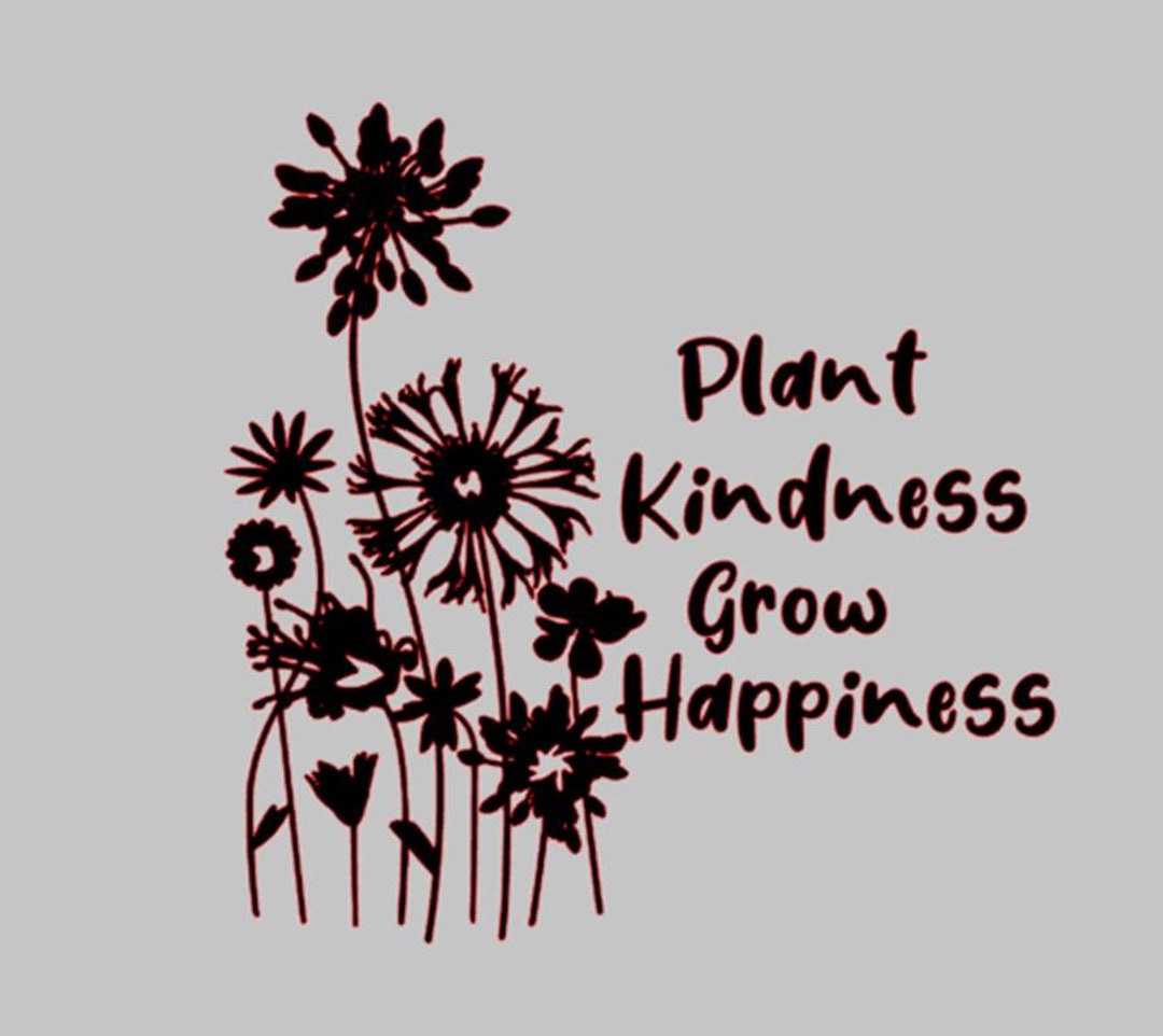 Digital File- Plant Kindness Grow Happiness - Etsy