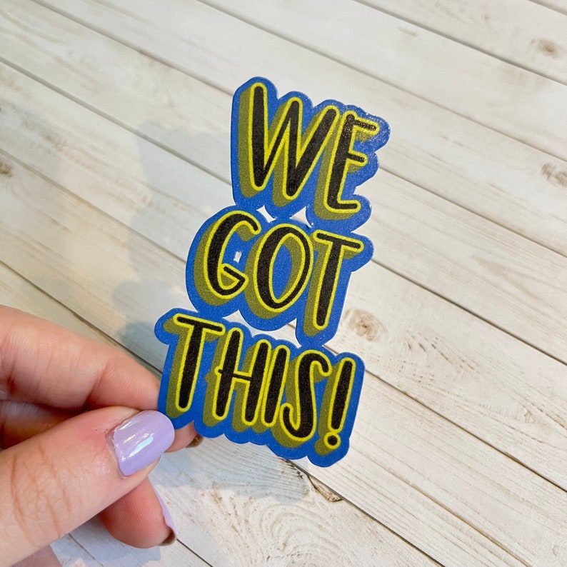 We Got This Motivational Sticker, Teacher Sticker, SLP Sticker, 2022 ...