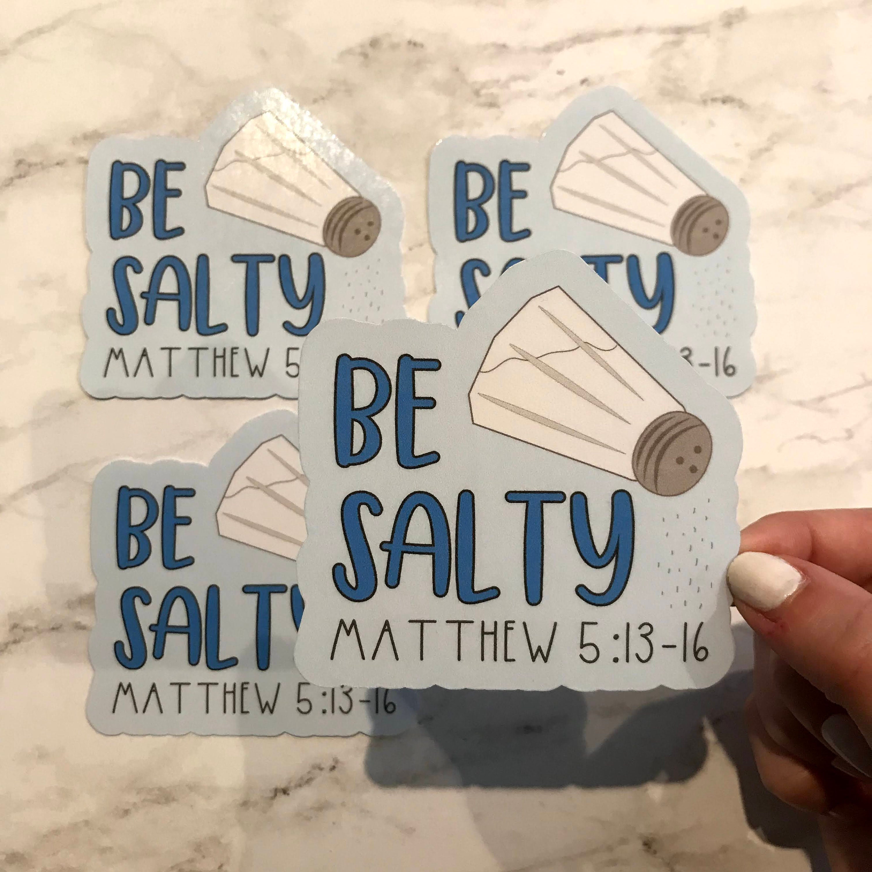 Be Salty Sticker, Gospel Sticker, Matthew 5: 13-16, Salt of the Earth ...