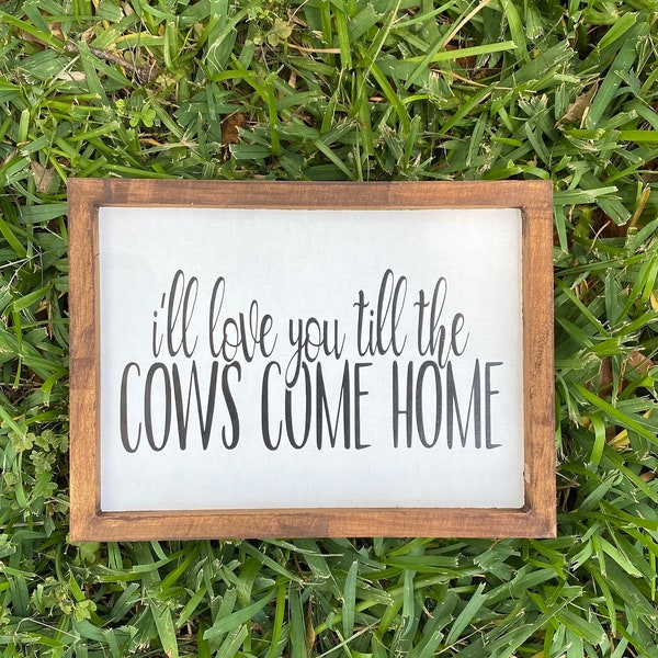 Love You Till the Cows Come Home - Etsy