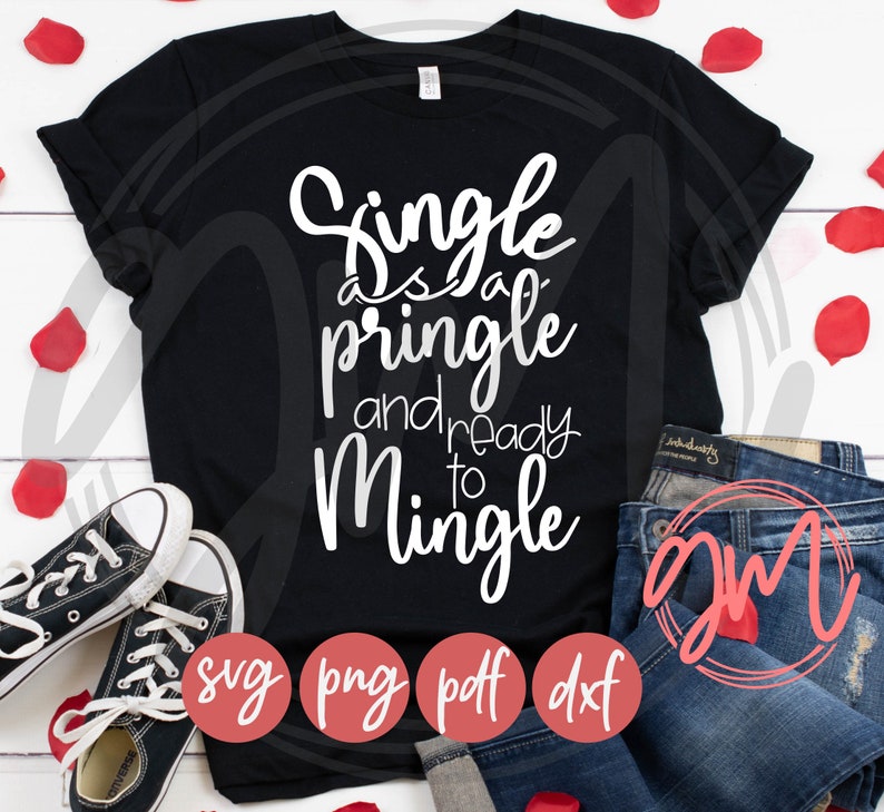 Single as a Pringle and Ready to Mingle SVG PNG PDF Dxf - Etsy Nederland