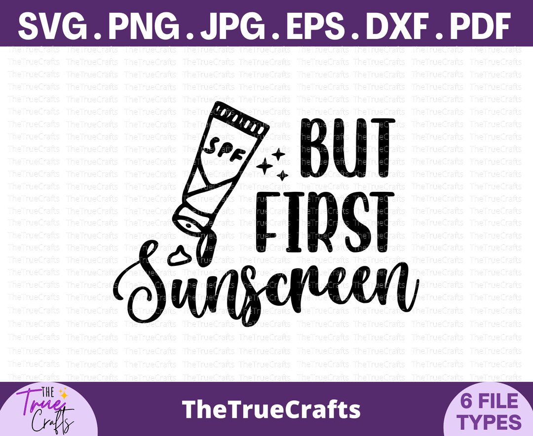 But First Sunscreen SVG - Funny Beauty SVG, Dermatologist, Gift for ...