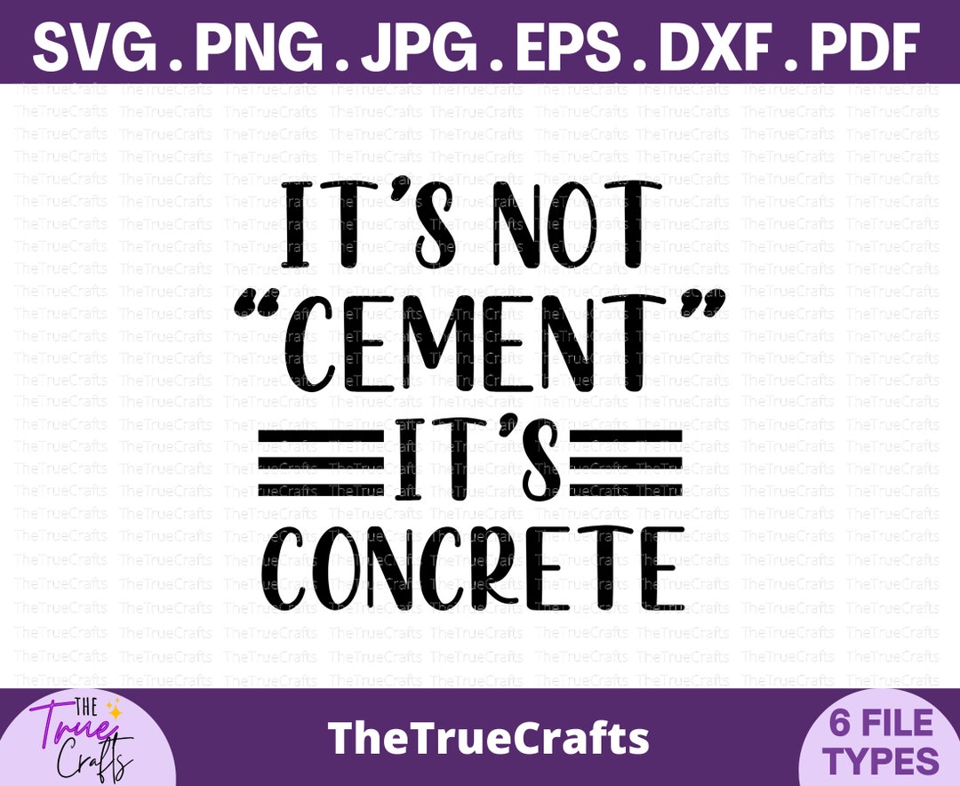 It's Not Cement It's Concrete SVG funny Civil Engineer Gift,concrete ...