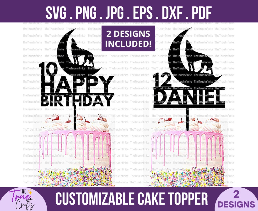 Wolf Howling Werewolf Cake Topper Svg - DIY Personalize Name and Age ...