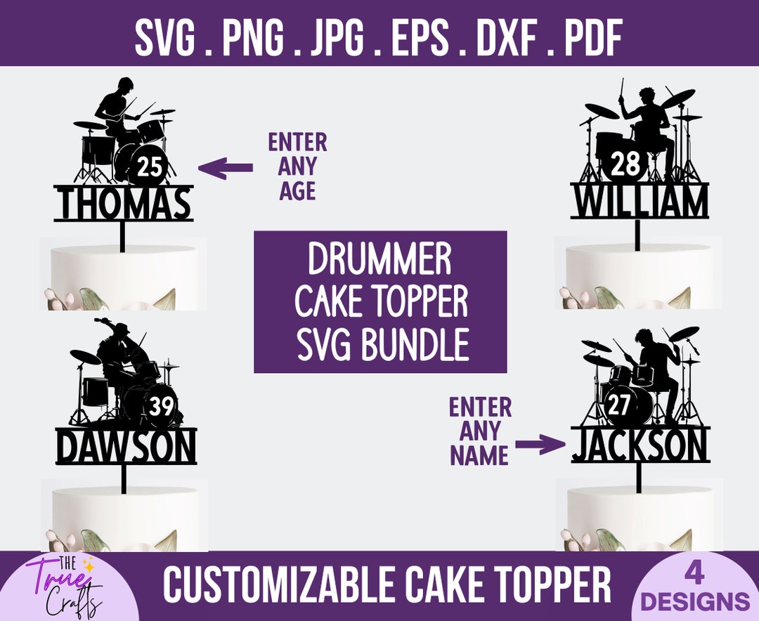 Drummer Silhouette Cake Topper Svg -DIY Personalize Name and Age, Happy ...