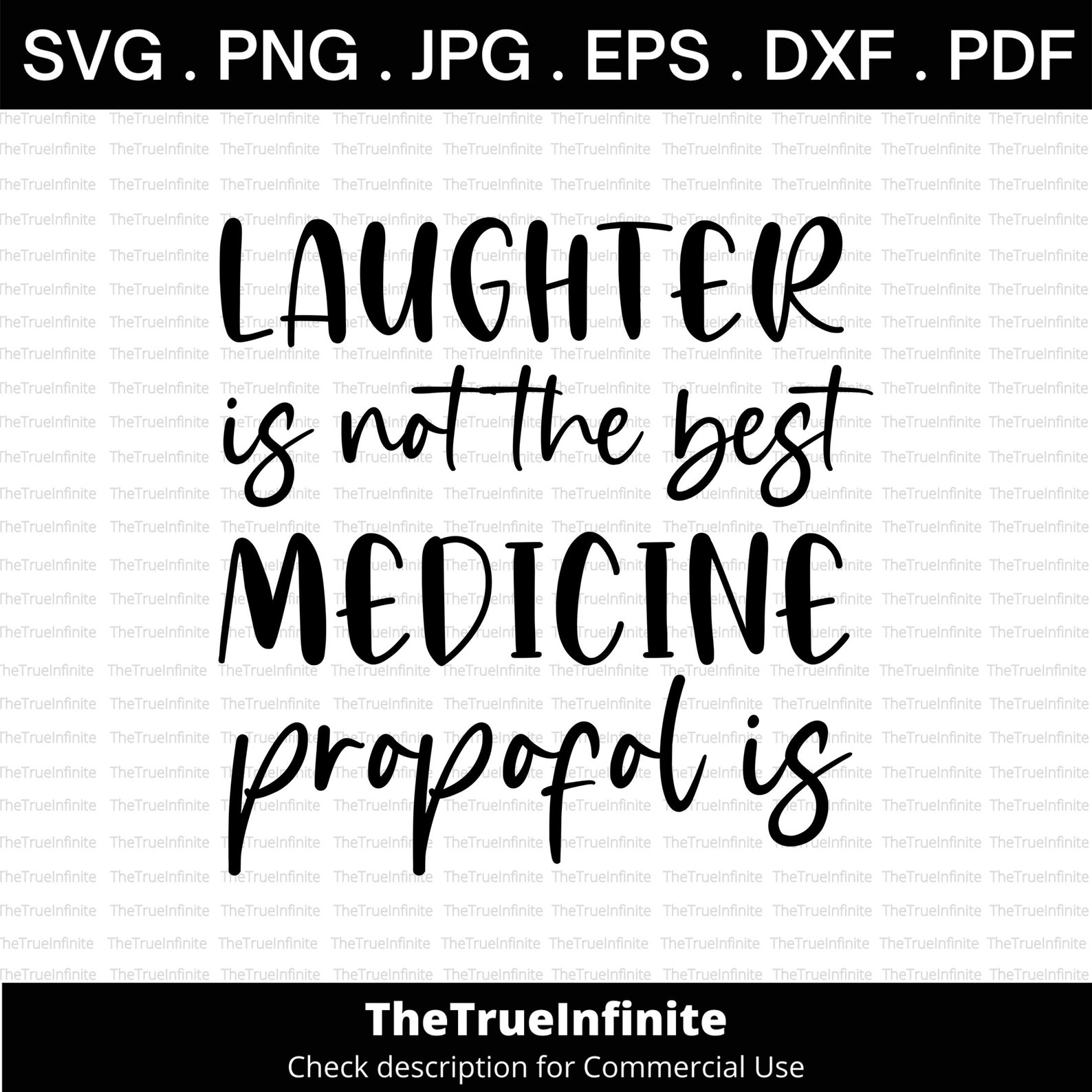 Laughter is not the best medicine Propofol is svg Funny | Etsy