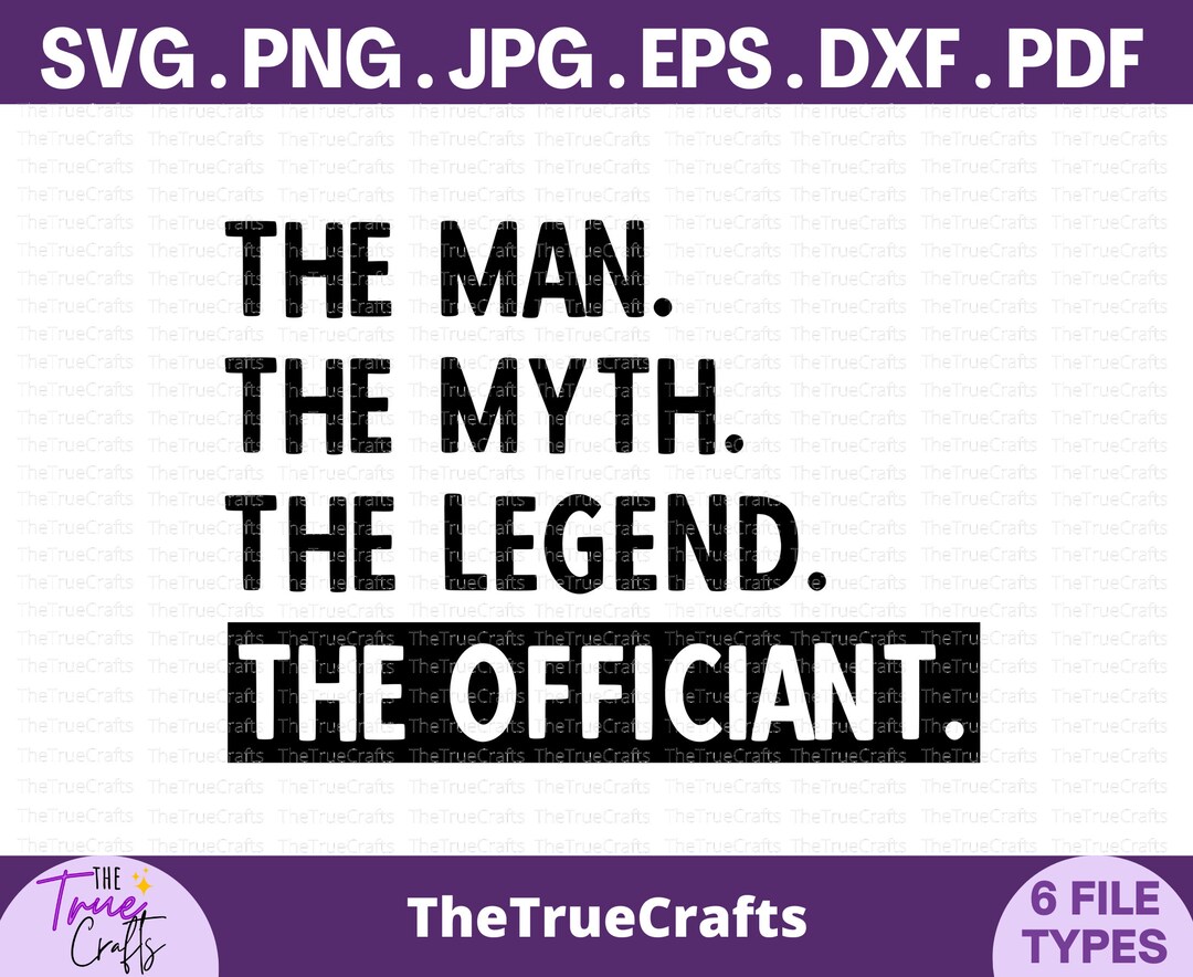 Man Myth Legend Officiant Svg- Wedding Officiant Svg, Officiant Gift ...