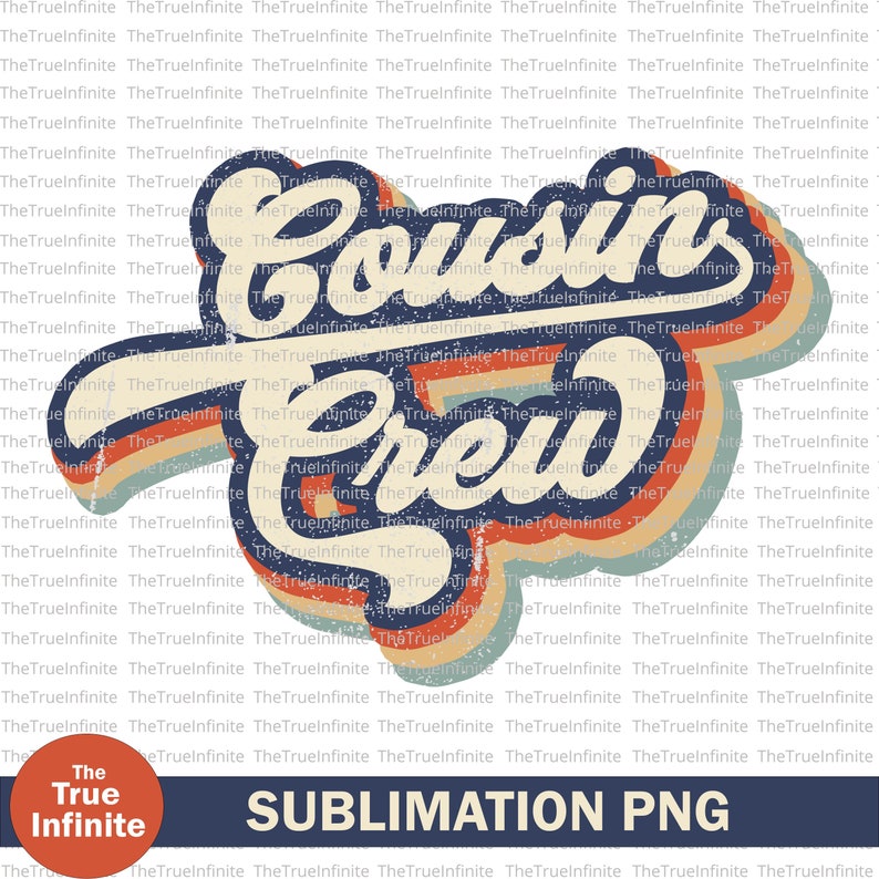 Cousin Crew Sublimation PNG Vintage Retro Grunge Cousin Crew - Etsy