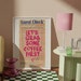 Let's Grab Some Coffee First, Guest Check Poster, Coffee First, Coffee ...