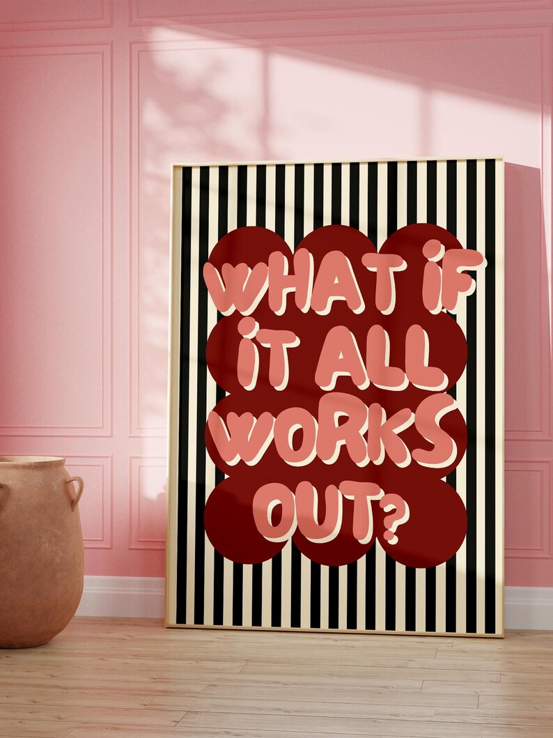What If It All Works Out Print, Motivational Typography Print, Trendy ...