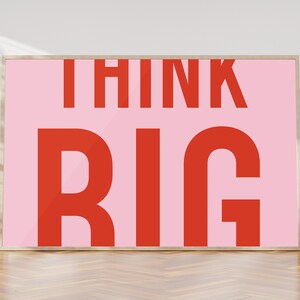 Think Big Print, Think Big Typography Quote, Motivational Art ...