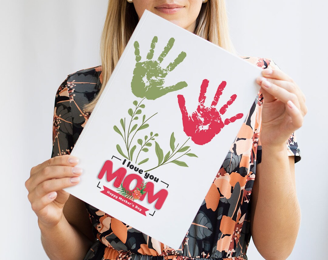 I Love You Mom Handprint Art for Mother's Day, Toddler's Handprint ...