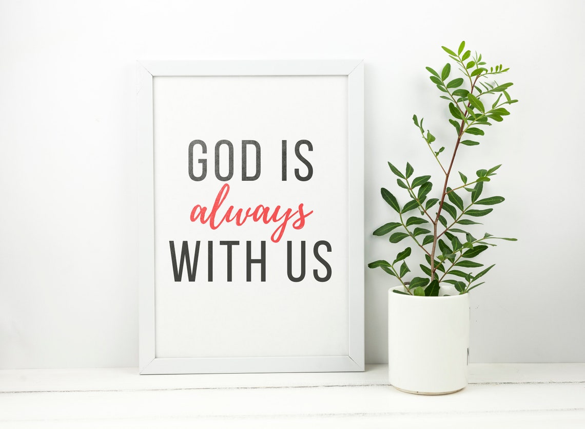 God is Always With Us Christian Wall Art Christian Decor - Etsy