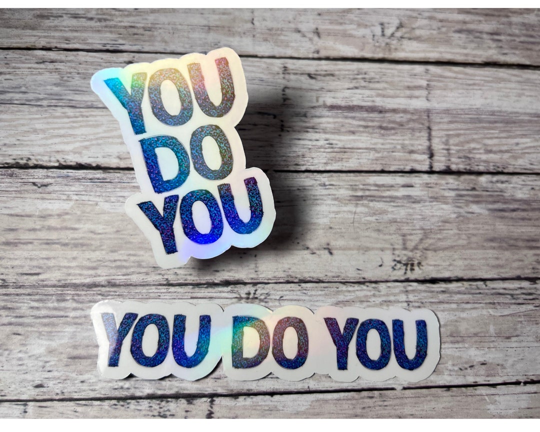 You Do You Sticker, You Do You Boo, Sarcastic Sticker, Sarcasm Sticker ...