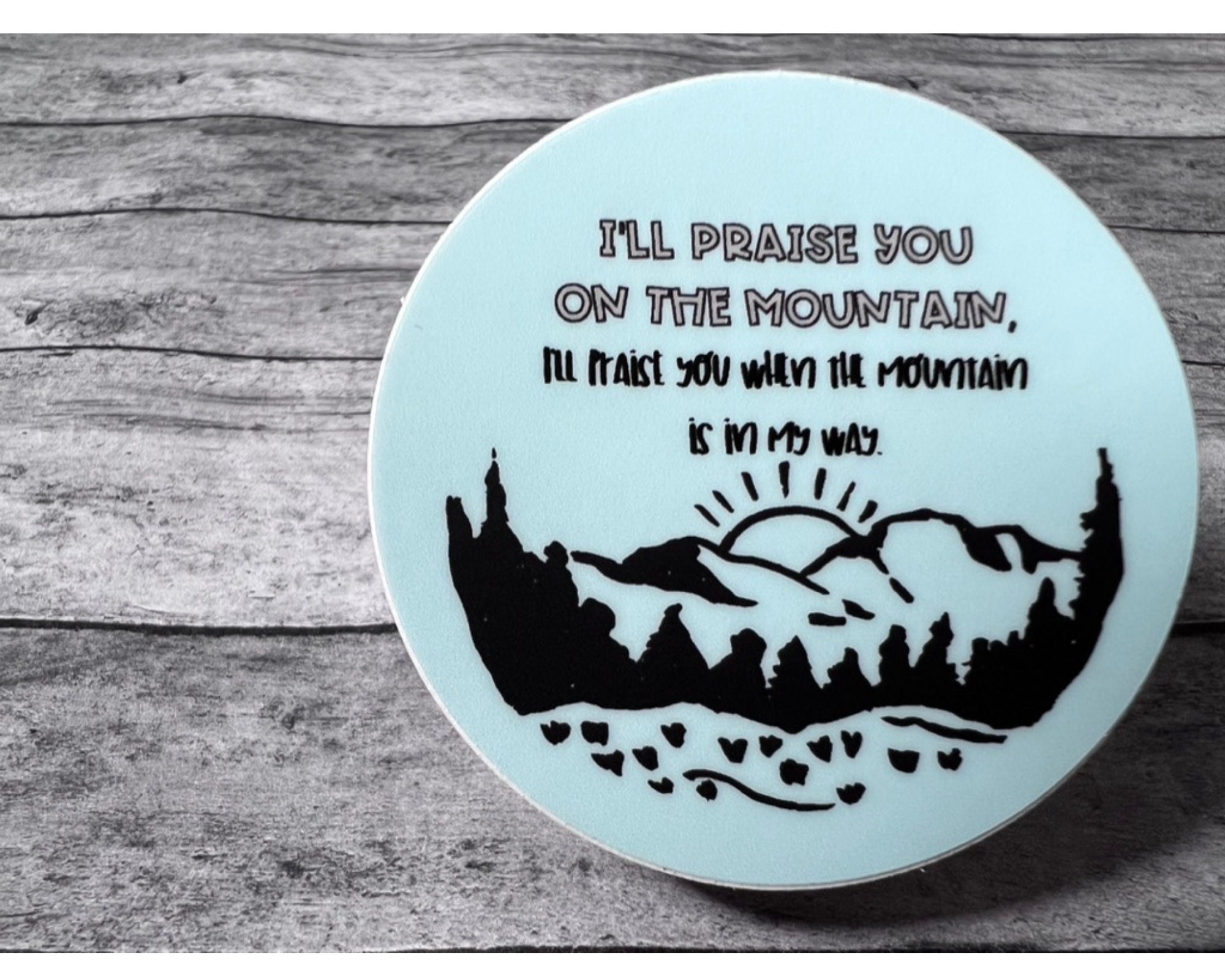 I'll Praise You on the Mountain Sticker, Christian Decal - Etsy Denmark