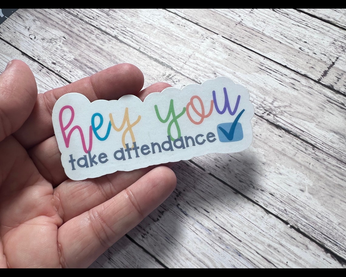 Take Attendance Sticker Take Attendance Computer Sticker - Etsy