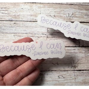 Because I Can, and Still I Rise, Simone Biles Sticker, Maya Angelou ...