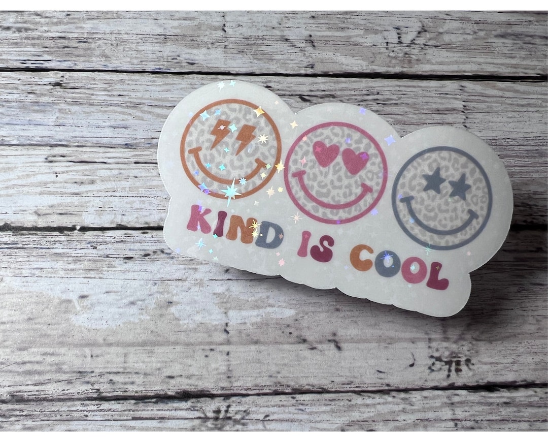 Kind is Cool, Kind is Cool Sticker, Kindness Sticker, Happy Sticker ...