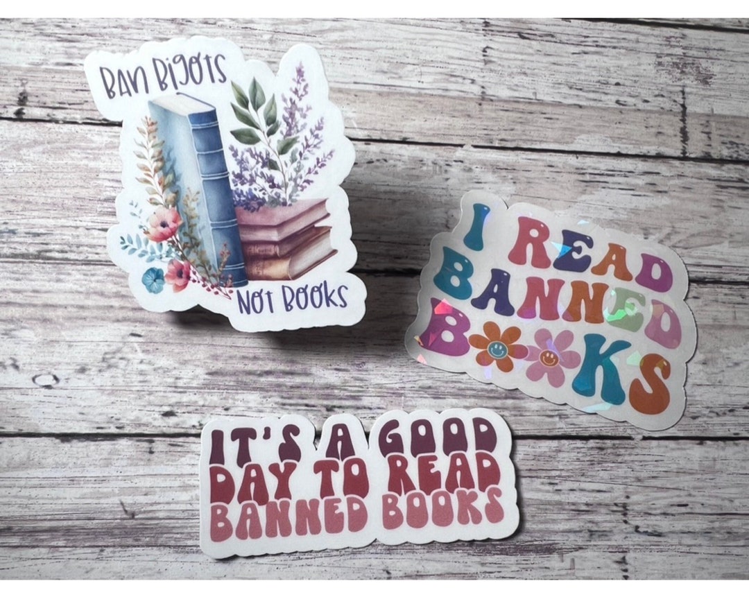 Banned Book Sticker, Ban Bigots Not Books, Good Day to Read a Banned ...
