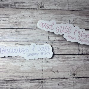 Because I Can, and Still I Rise, Simone Biles Sticker, Maya Angelou ...