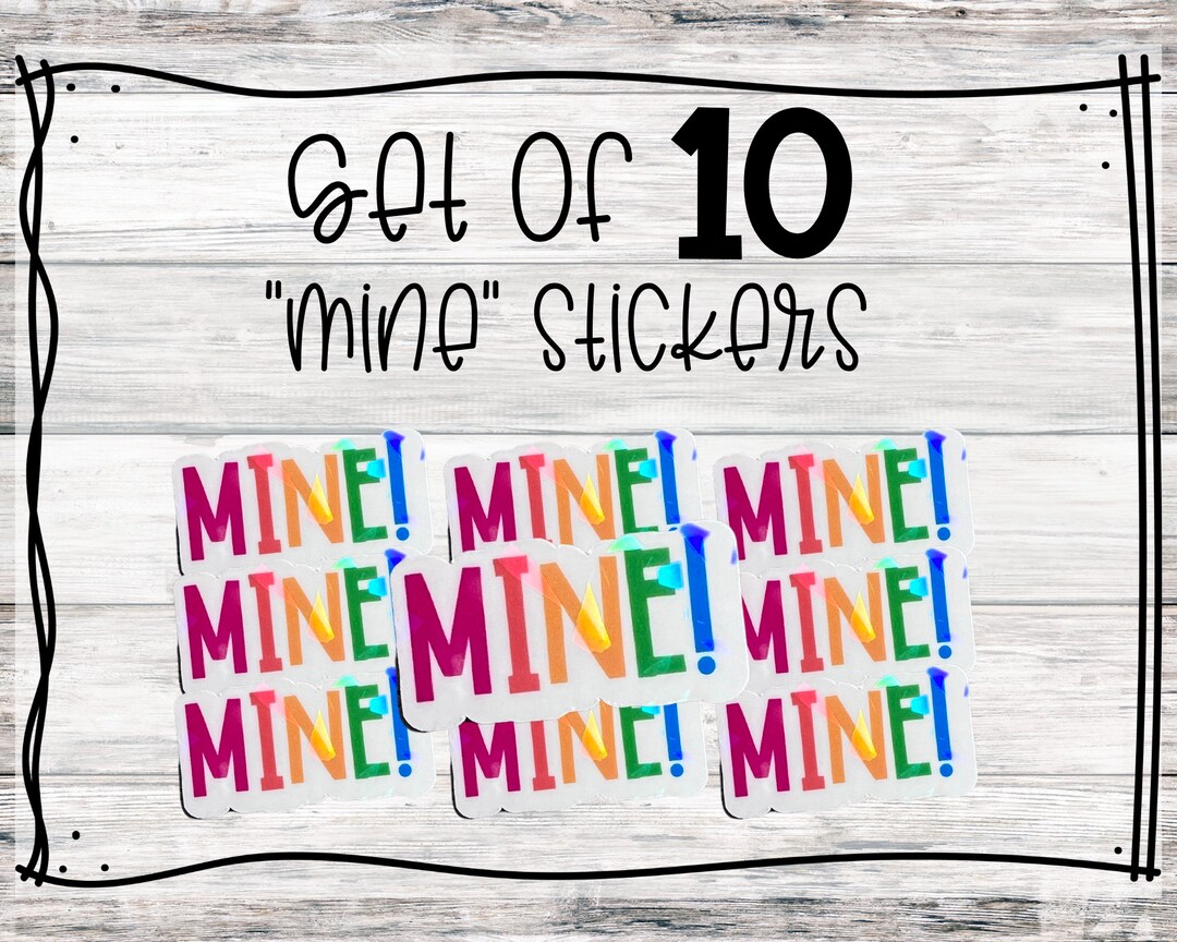 Mine Stickers, Set of 10, Sticker Pack, Holographic Sticker, Label ...