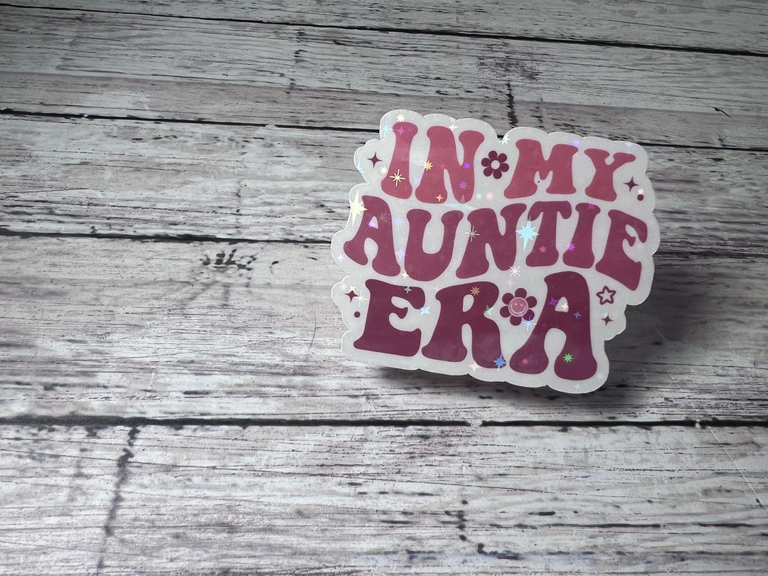 In My Auntie Era Sticker, Weatherproof Matte Finish - Etsy
