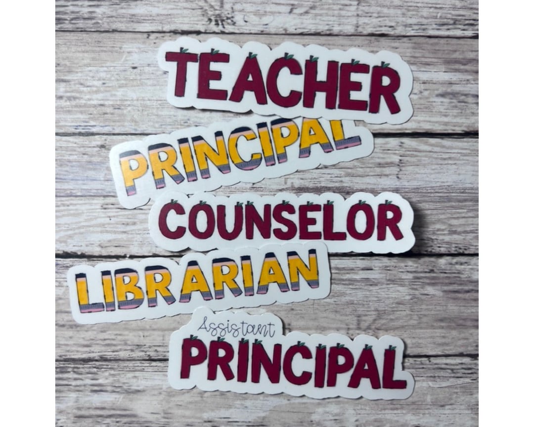 Teacher Sticker, Assistant Principal Sticker, Principal Sticker ...