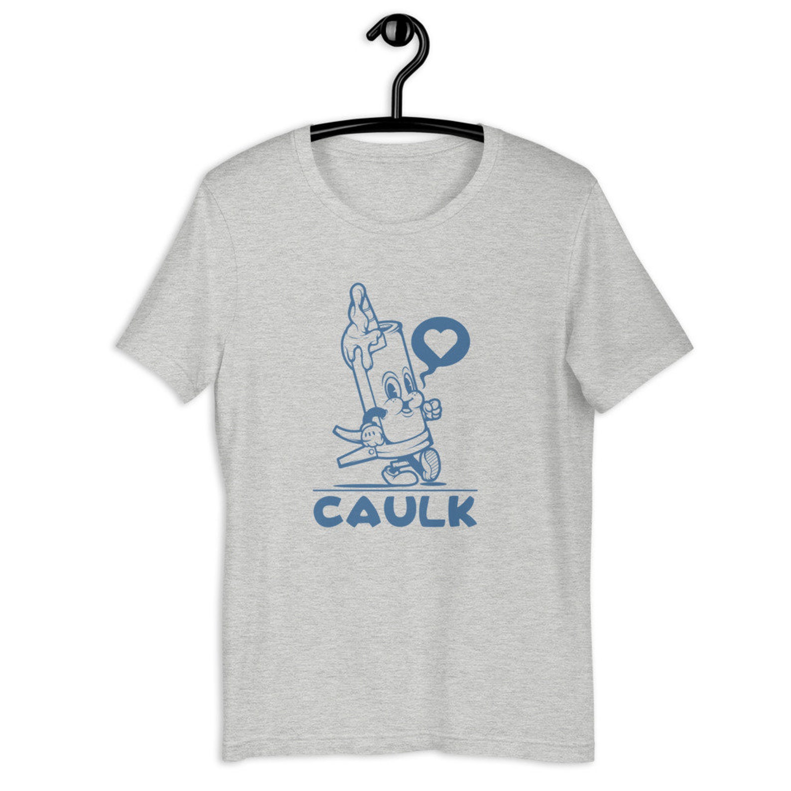 I Love Caulk Shirt Funny Dad Handyman Joke Construction Worker Tees ...