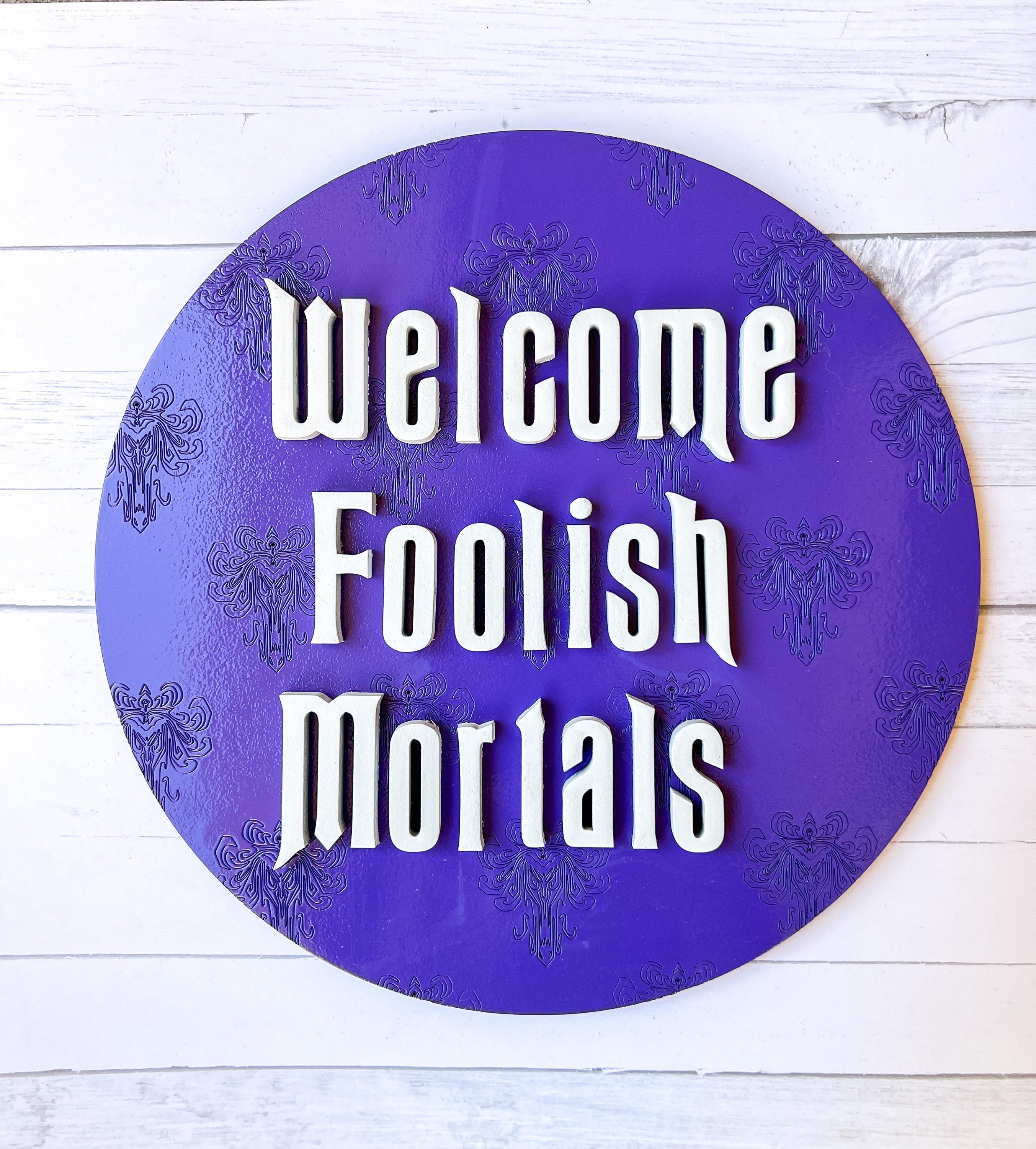 Welcome Foolish Mortal Sign - Etsy