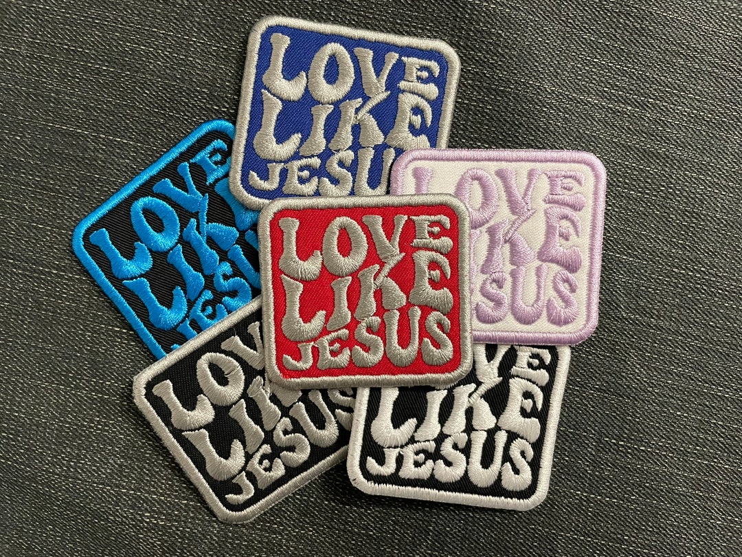LOVE LIKE JESUS - Gospel Patch - Embroidered Patch - Iron/sew on (60mm ...