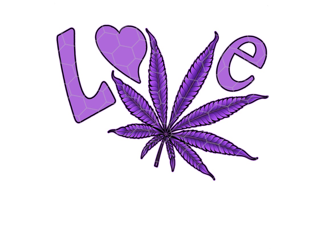 Love Cannabis Love Weed Marijuana Lover Cannabis PNG | Etsy