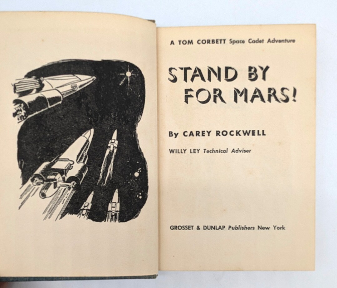 Tom Corbett Space Cadet Adventure - Stand by Mars! by Carey Rockwell ...