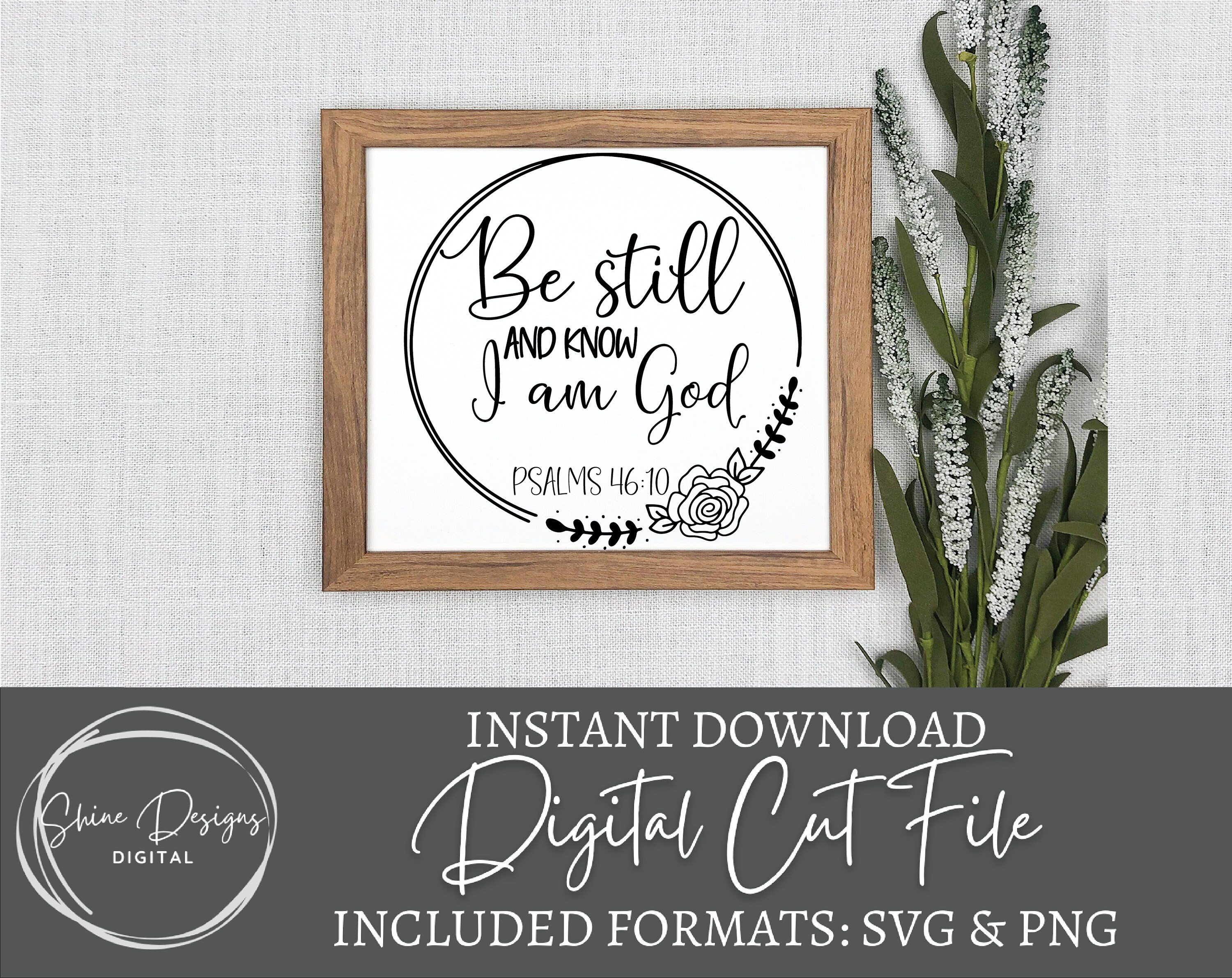 Be Still and Know I Am God Psalms 46 10 Svg, Christian Svg for Sign ...