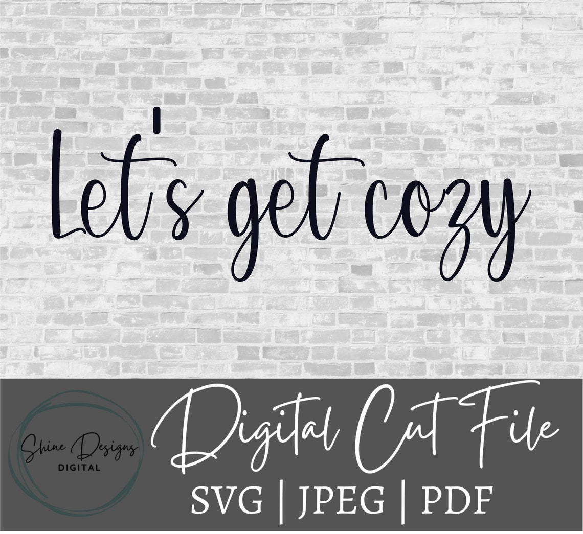 Lets Get Cozy Svg . Lets Get Cozy Cut File . Winter Svg . - Etsy