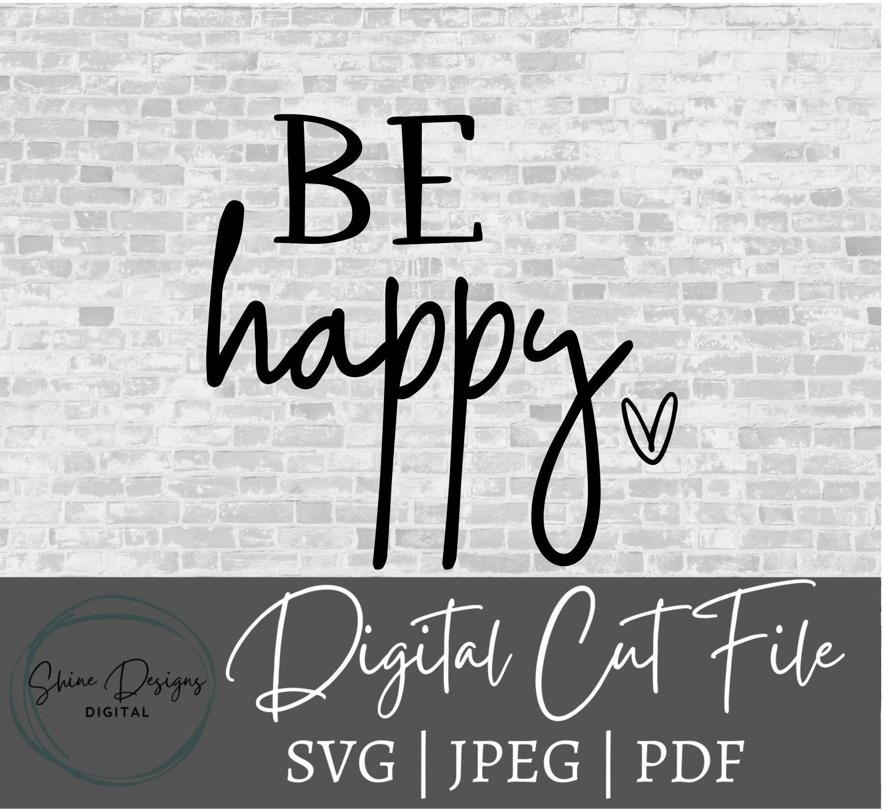 Be Happy SVG . Happiness Svg . Kindness Svg . Farmhouse Sign Svg . Be ...