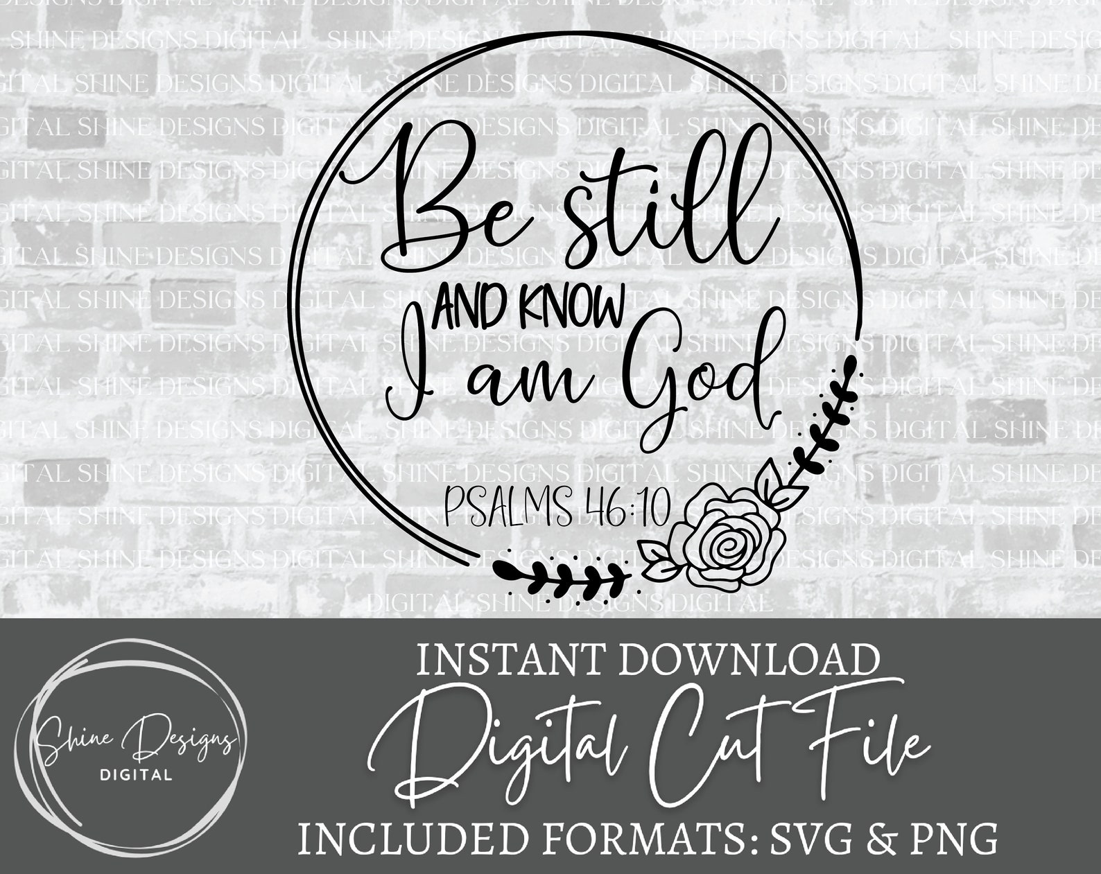 Be Still and Know I Am God Psalms 46 10 Svg, Christian Svg for Sign ...