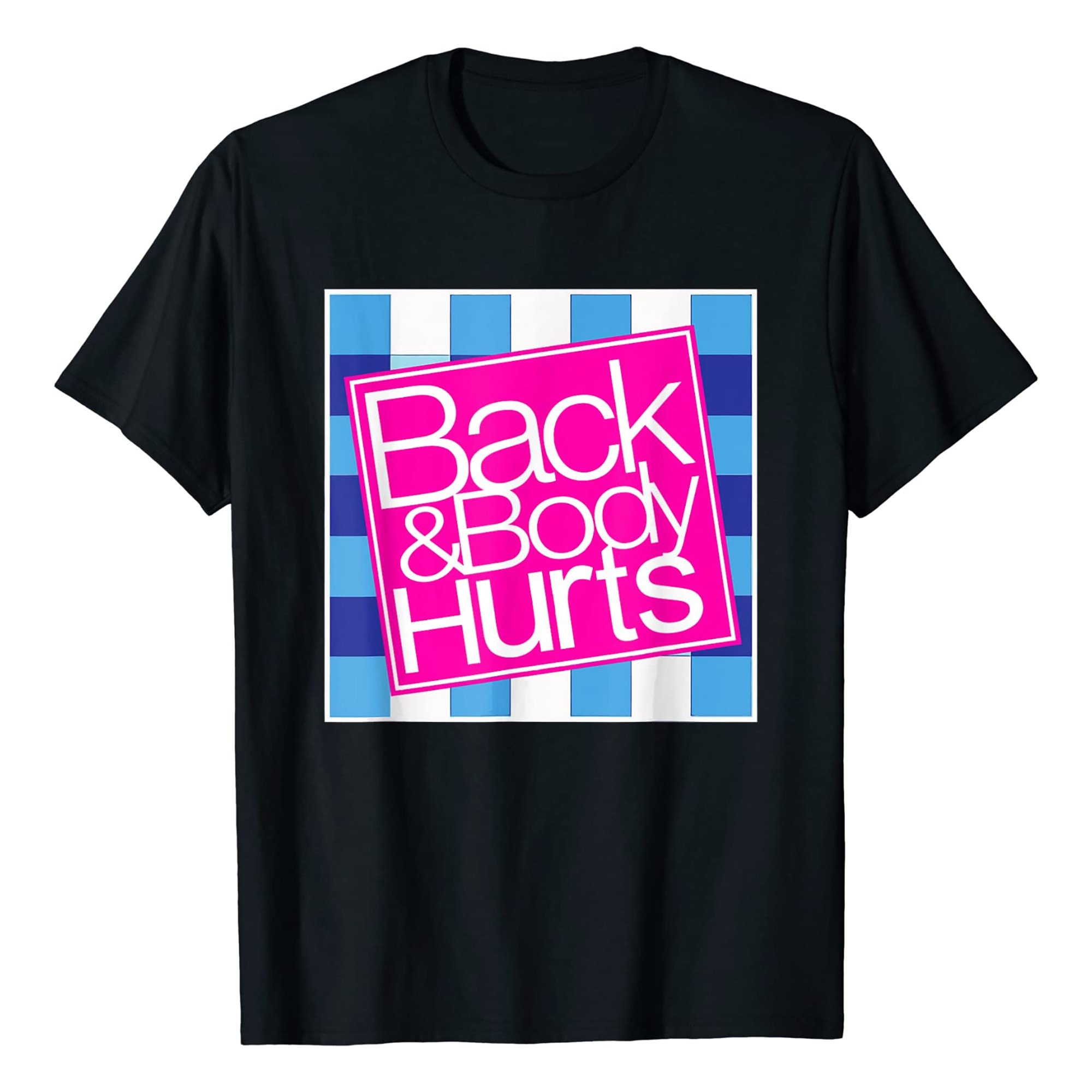Back and Body Hurts Shirt Funny Mom Gift Shirt Sassy Women | Etsy