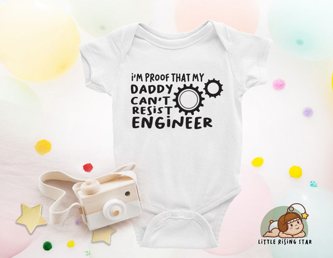 Engineer Onesies® I'm Proof That Daddy Can't Resist - Etsy