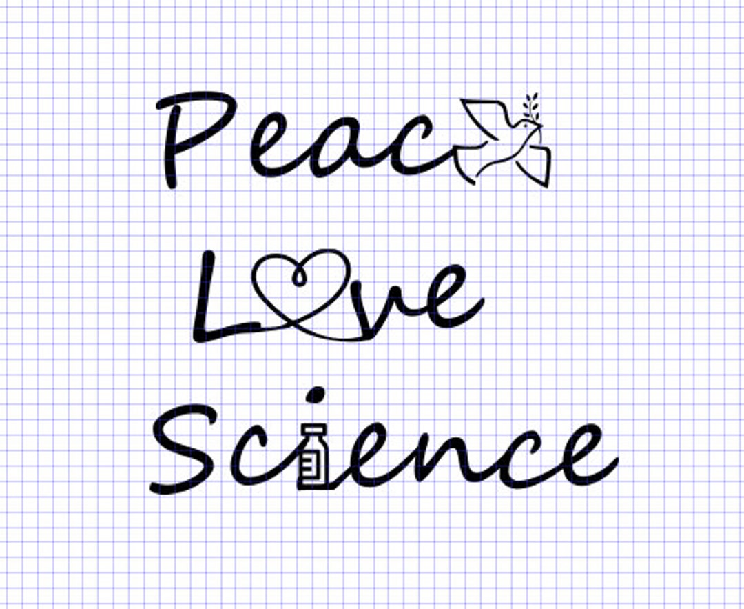 Peace Love Science SVG Cut File Cricut, Silhouette - Etsy