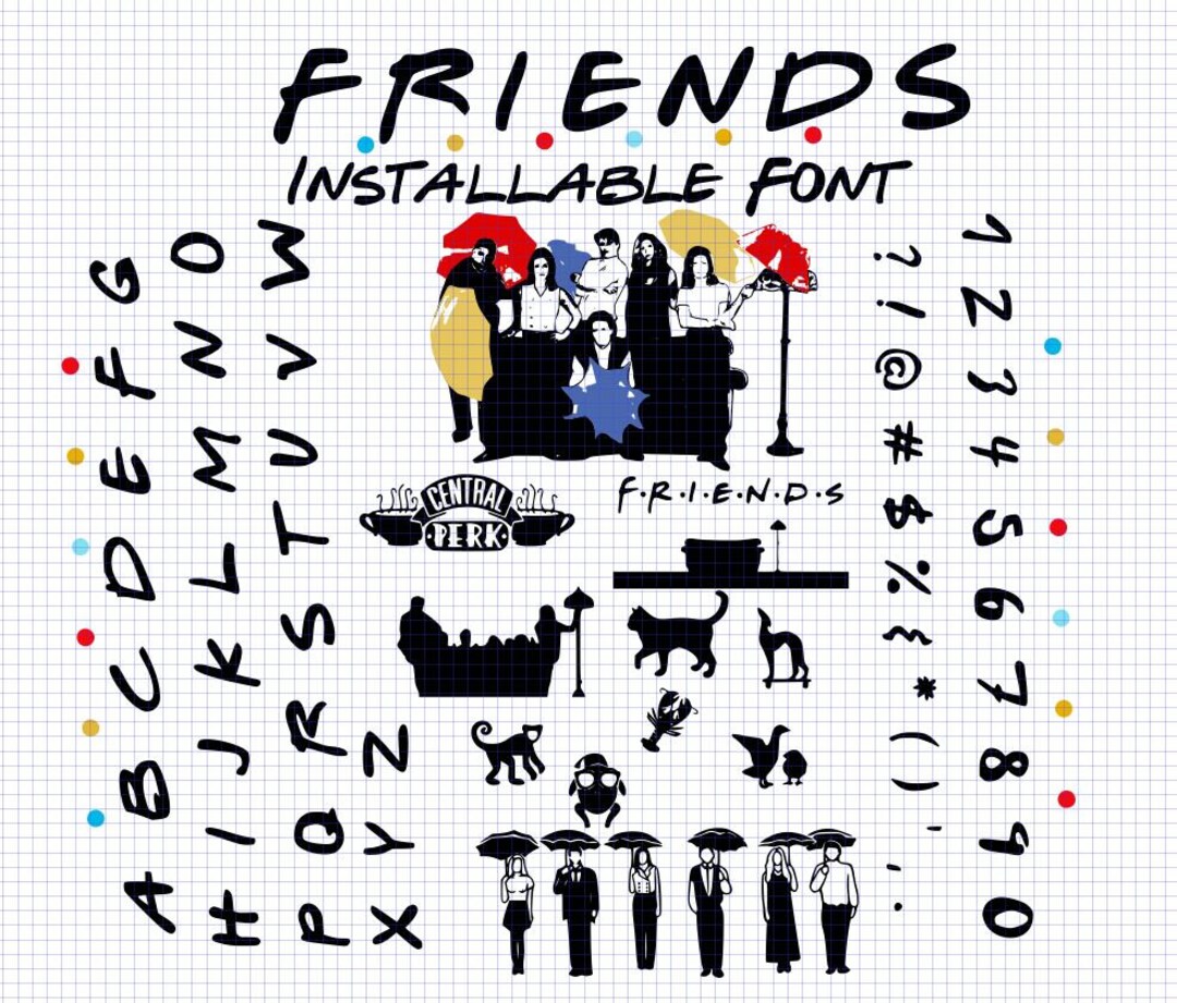 Friends TV SVG Custom Cut File Plus Extras Includes Friends Font ...
