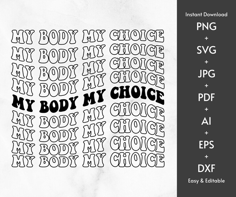 My Body My Choice SVG, PNG, Cricut, DIY, Positive Svg, Trendy Svg, Wavy ...
