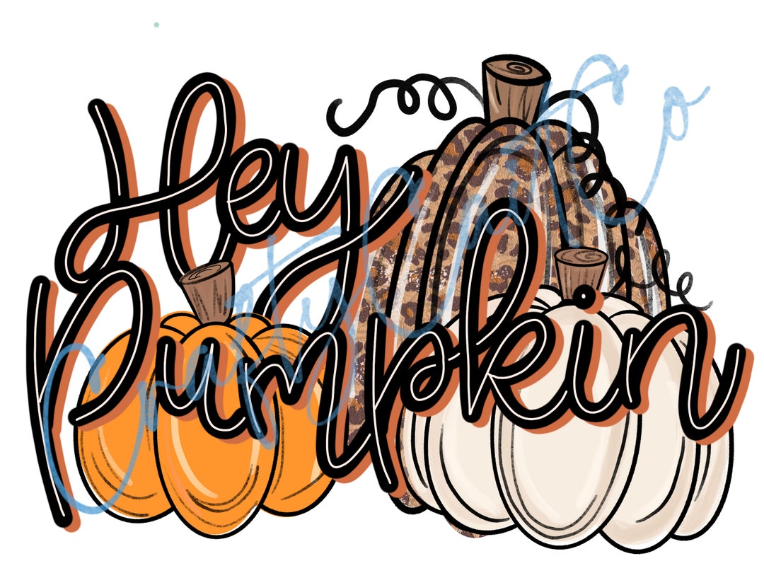 Hey Pumpkin PNG / Pumpkin Png/ Fall Png / Pumpkins Png - Etsy