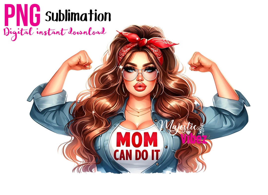 Mothers Day PNG Super Mom Clipart Strong Mom PNG for Mom Mom Can Do It ...
