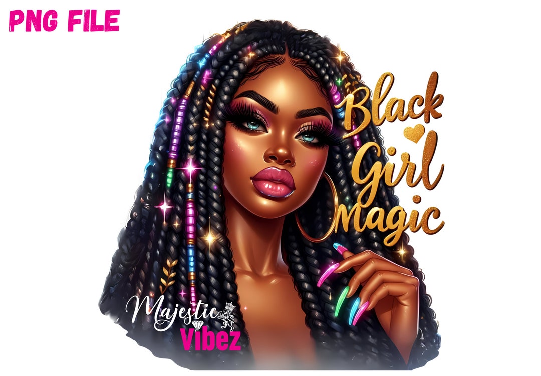 Black Girl Magic PNG Empowering Black Girl Clipart Inspirational Png ...