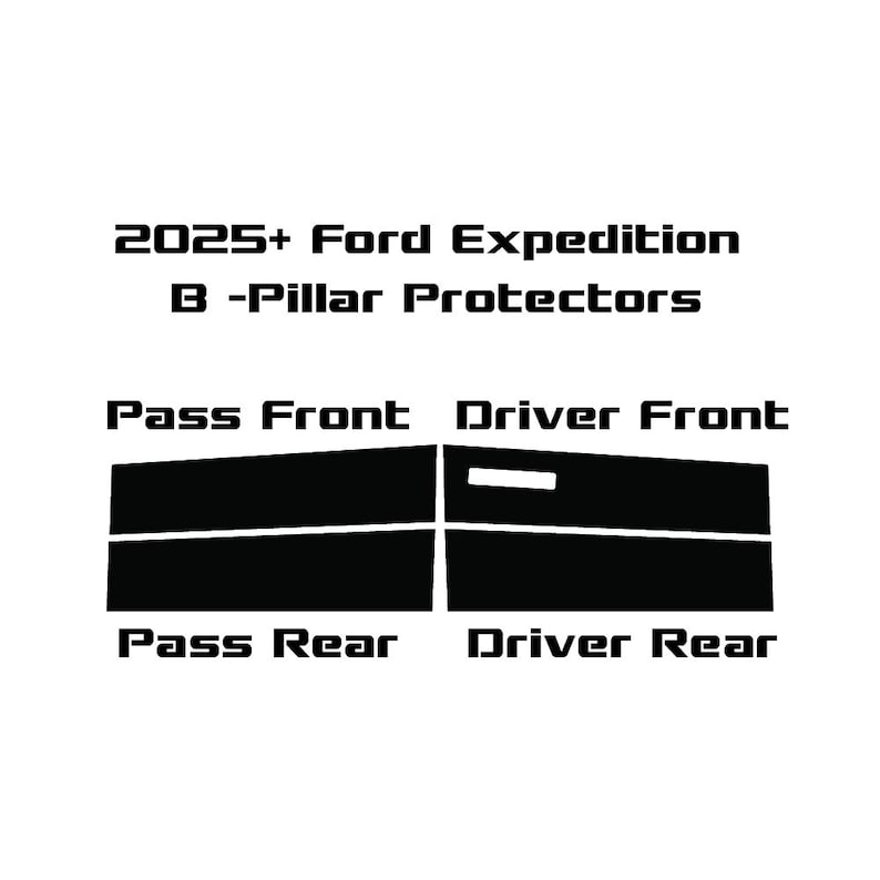 2025 Ford Expedition | 8 Piece (B, C & D Pillars) | Gloss Black PPF ...