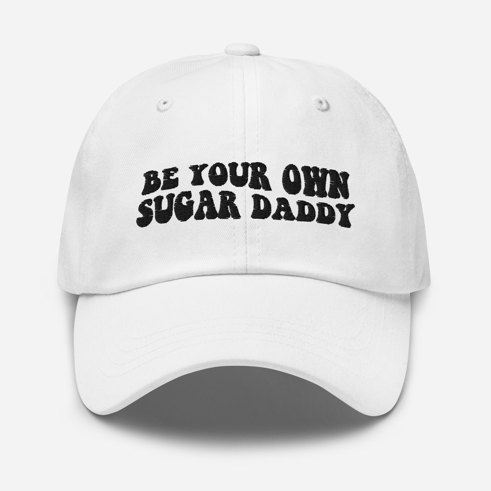 Be Your Own Sugar Daddy, Embroidered Dad Hat, Aesthetic Hat, Women ...