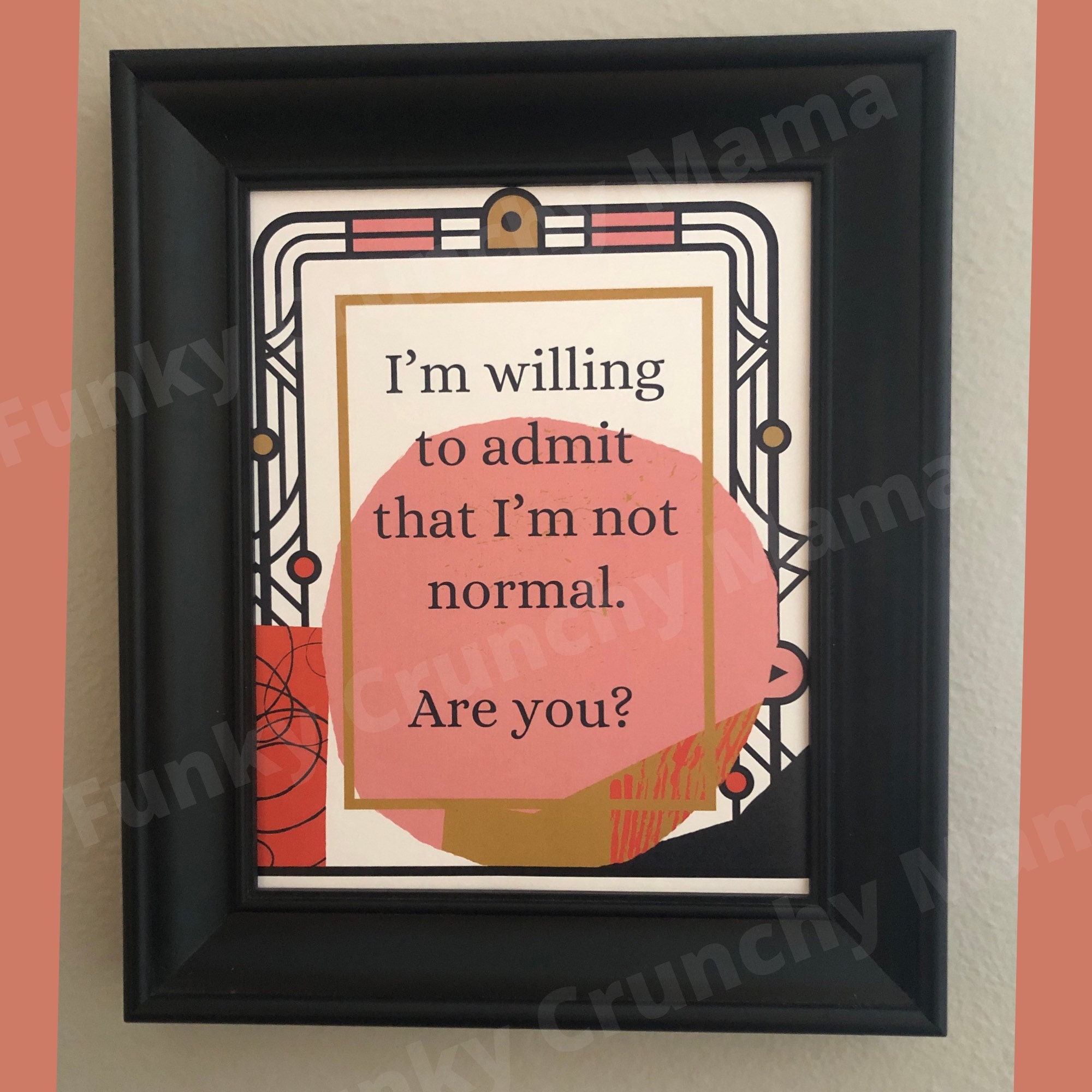 I'm Not Normal 8x10 Digital Print Printable Art Be - Etsy