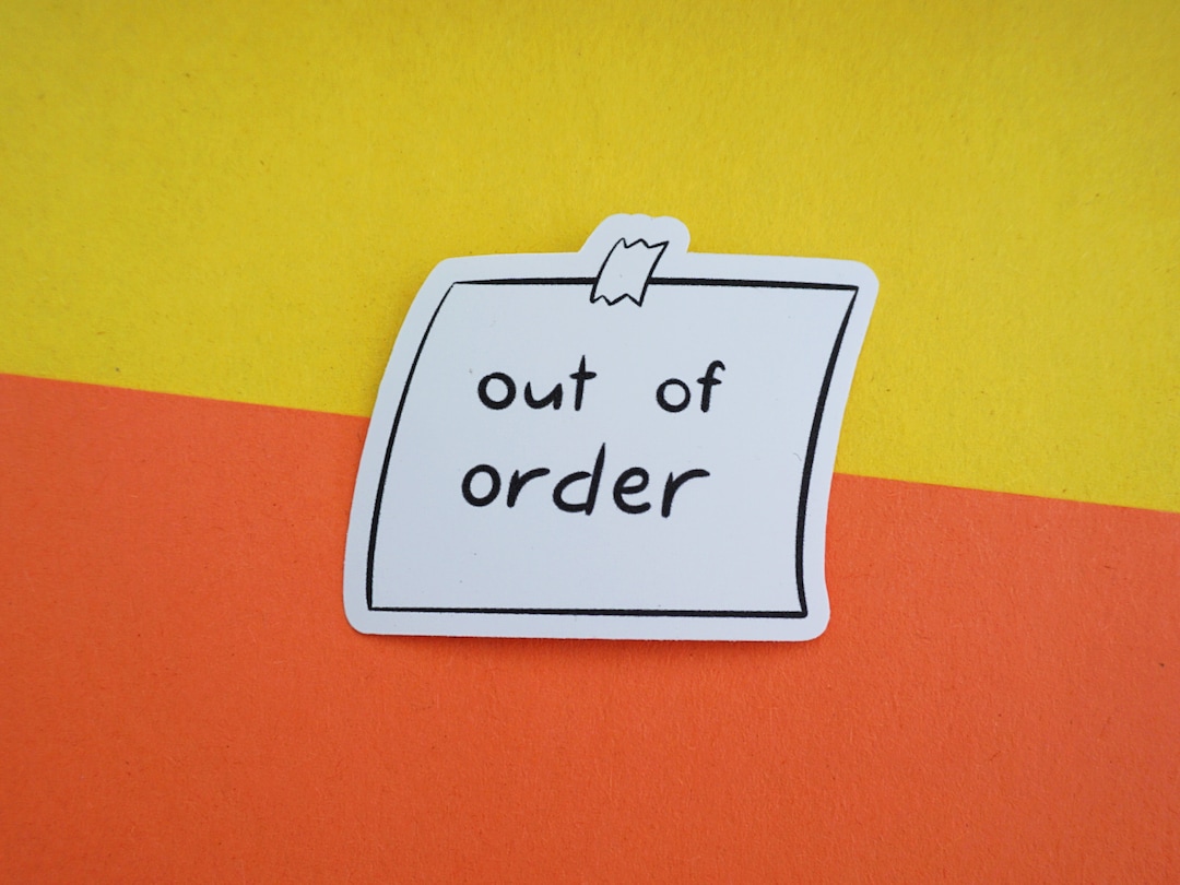 Out of Order Sticker | Matte Vinyl Sticker for Laptops, Decals, Cases ...