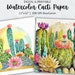 Watercolor Cacti Digital Paper Pack | Watercolor Cactus Backgrounds ...